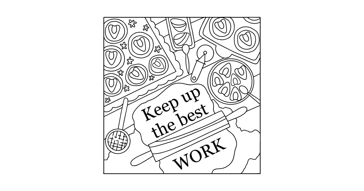 Keep up the best work coloring page | Coloring-for-Adults.com